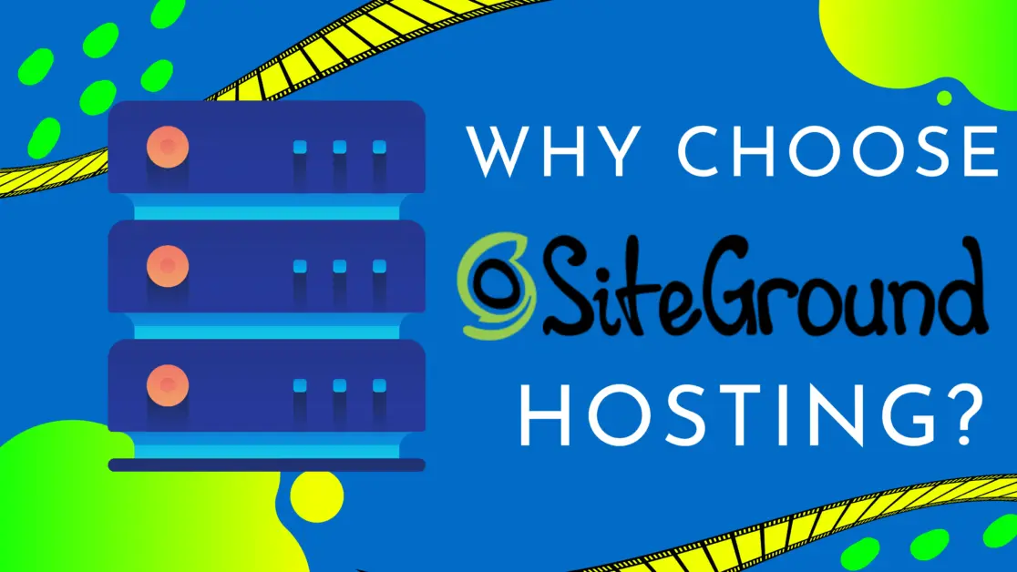 Why Choose Siteground Hosting? Siteground Complete Review
